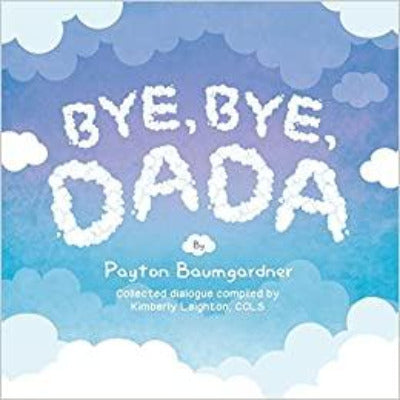 Bye, Bye, Dada - Books That Heal